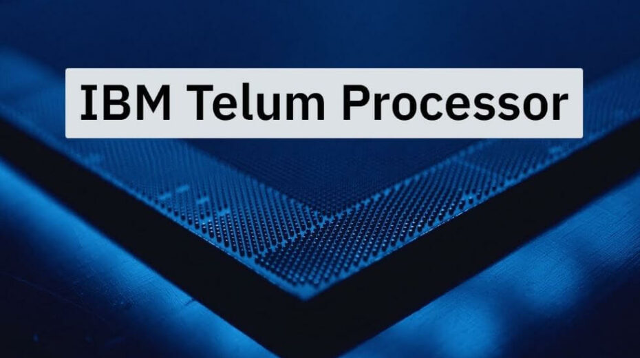 IBM Launches New Telum Processor - Converge